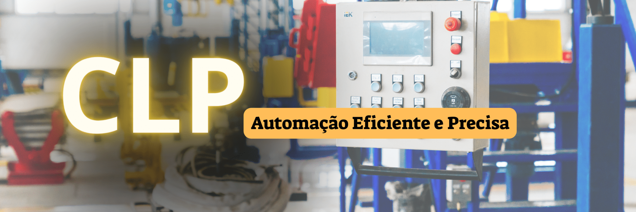 CLP Industrial: Automação Eficiente e Precisa.